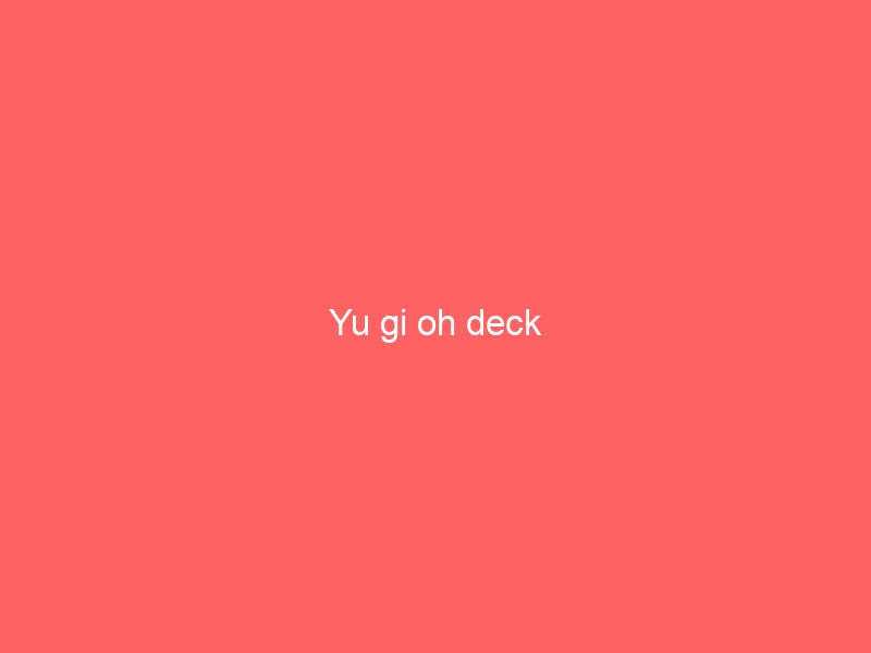 Yu Gi Oh Deck Goedgeschenknl Cadeau And Geschenken Site